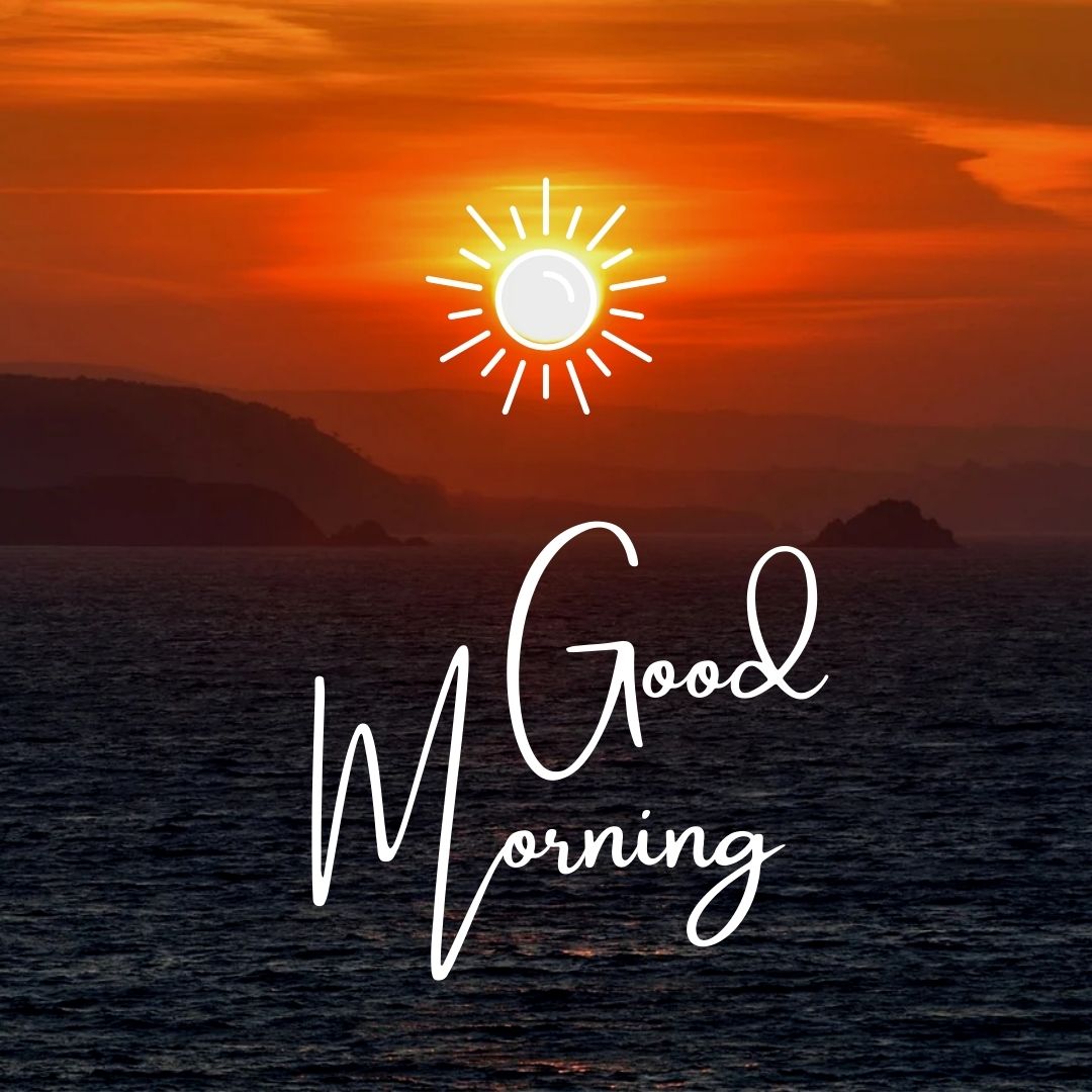 Heart-Stopping Sunrise Good Morning With Nature Images That'll Make ...