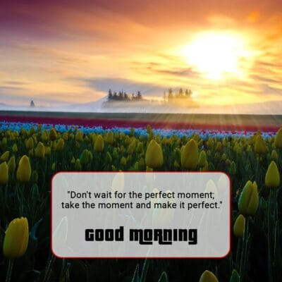 Start Believing In Yourself With These Powerful Good Morning Images ...