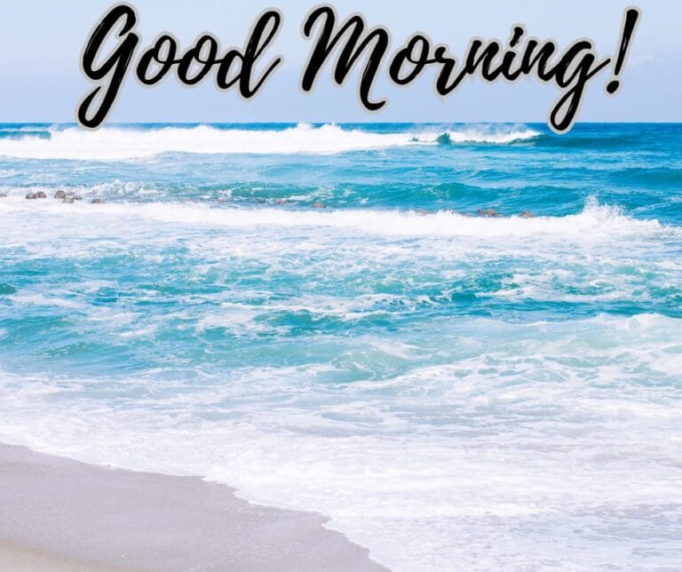 Wake Up To Waves—These Beach Good Morning Sea Images Are Pure Therapy🌊