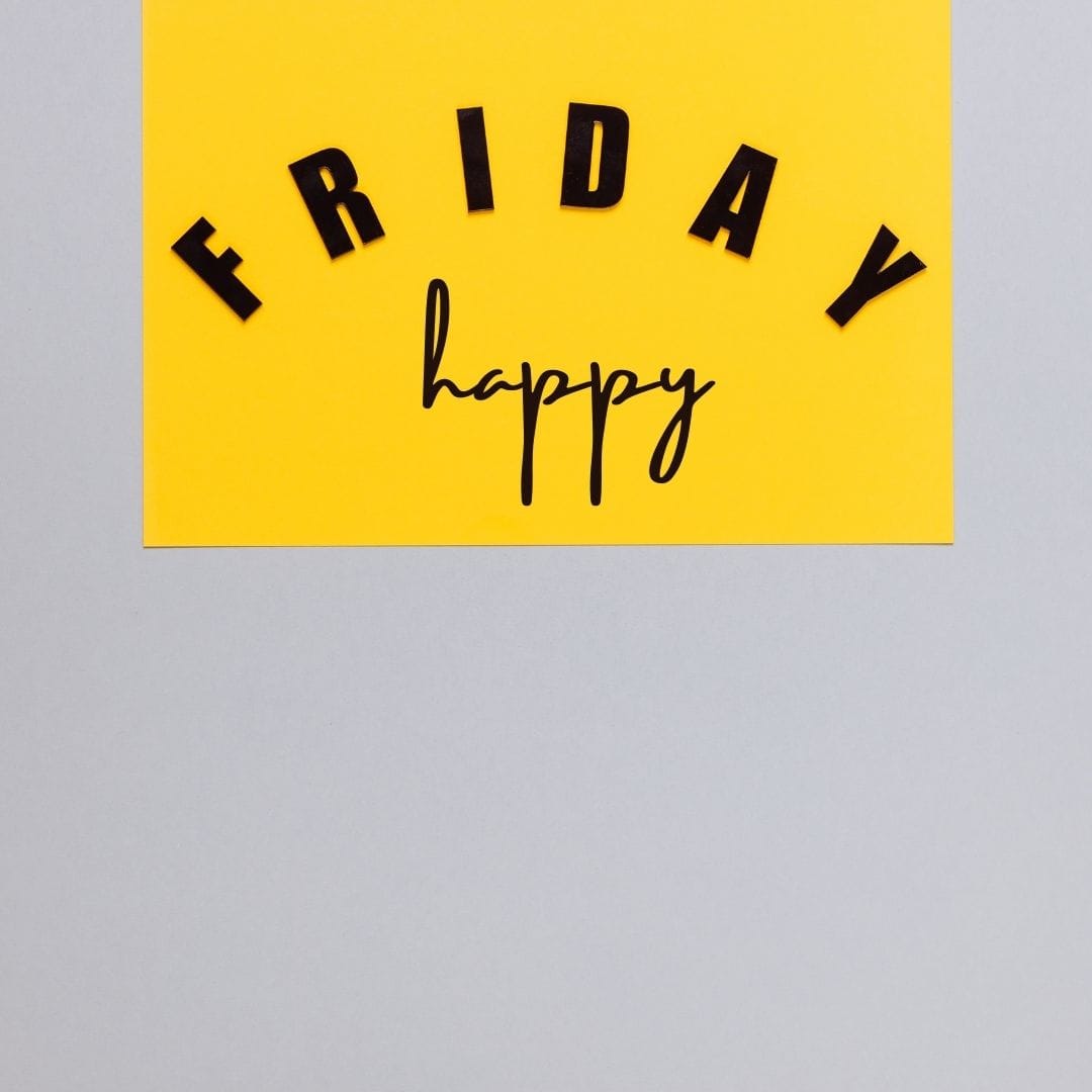 100+ Happy Friday Images 2025 | Funny, Cute & Positive TGIF Pics