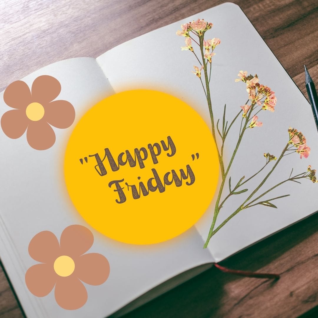 100+ Happy Friday Images 2025 | Funny, Cute & Positive TGIF Pics