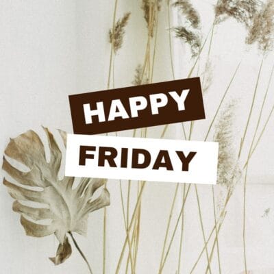 100+ Happy Friday Images 2025 | Funny, Cute & Positive TGIF Pics