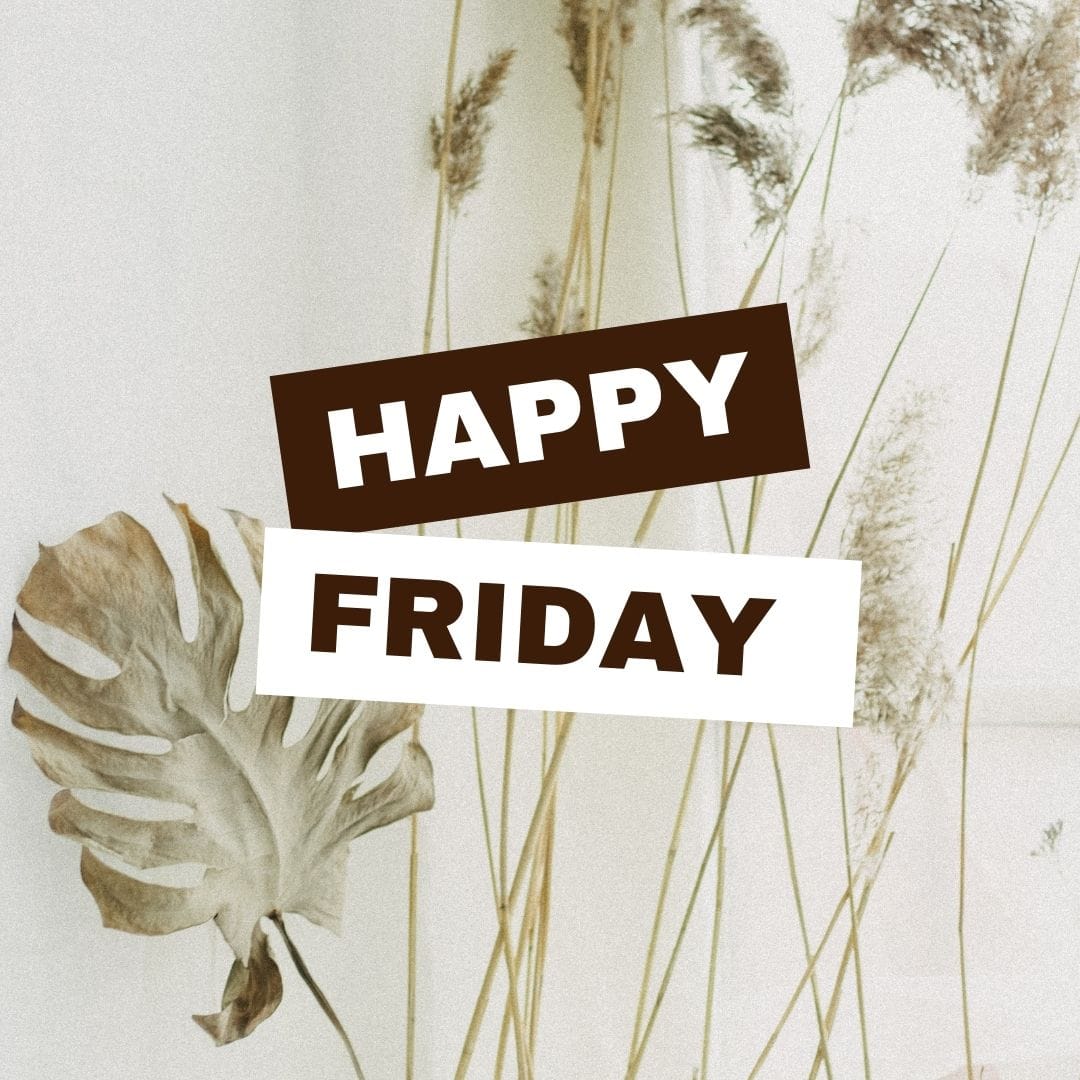 100+ Happy Friday Images 2025 | Funny, Cute & Positive TGIF Pics