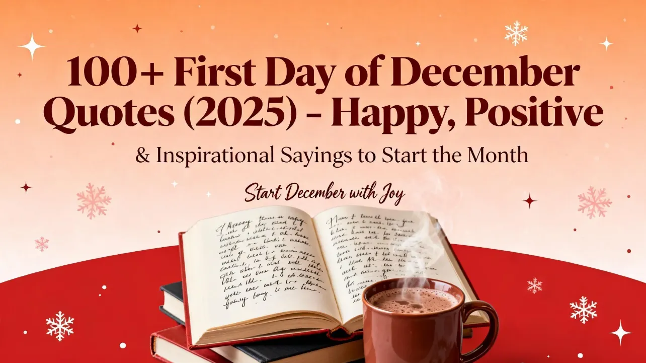 100+ First Day Of December Quotes (2025) – Happy, Positive ...